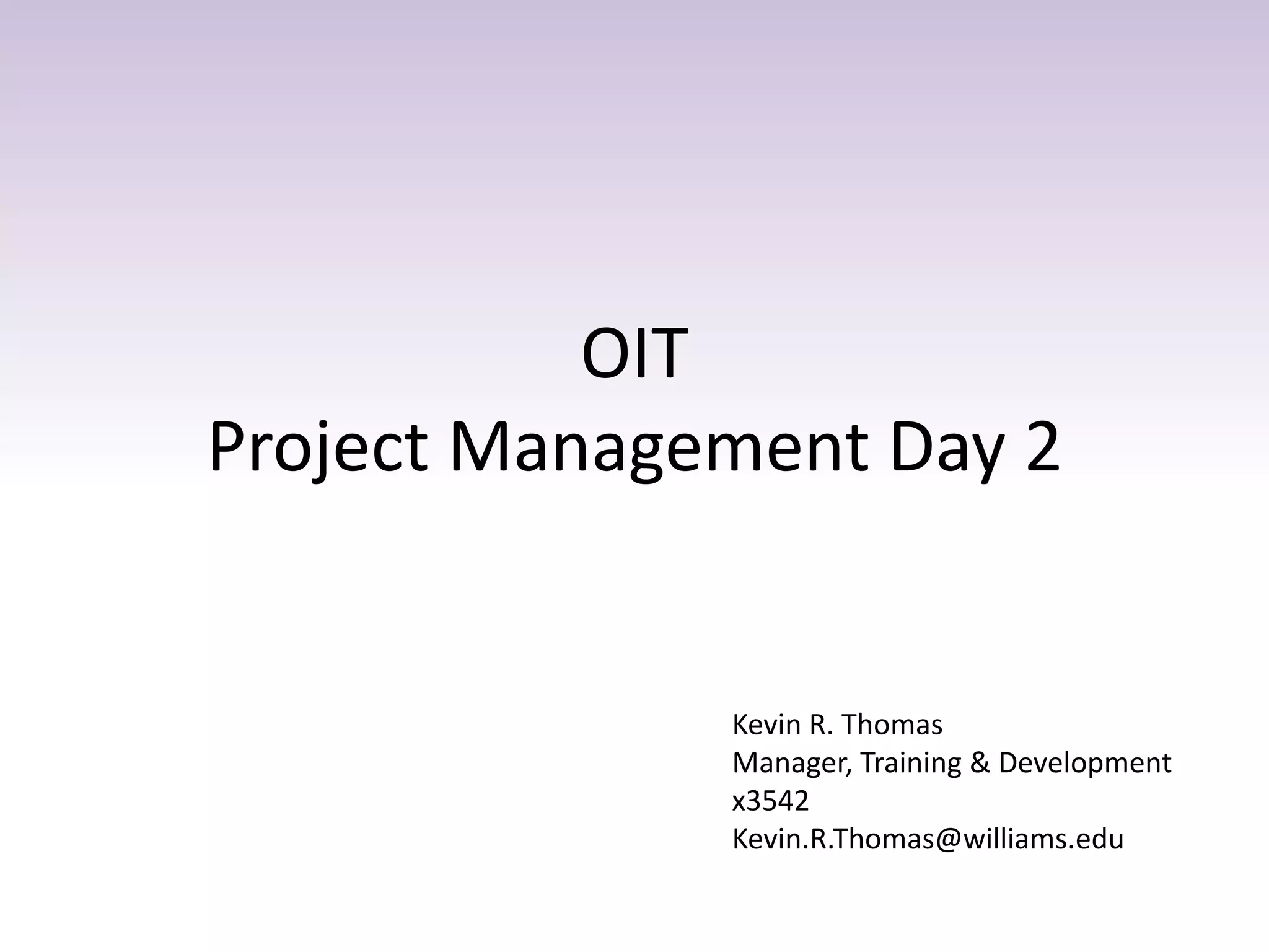 OIT Project Management - Day 2 | PPT