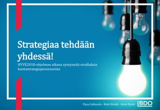 Oivalluksia vaikuttavasta strategiaprosessista | PPT