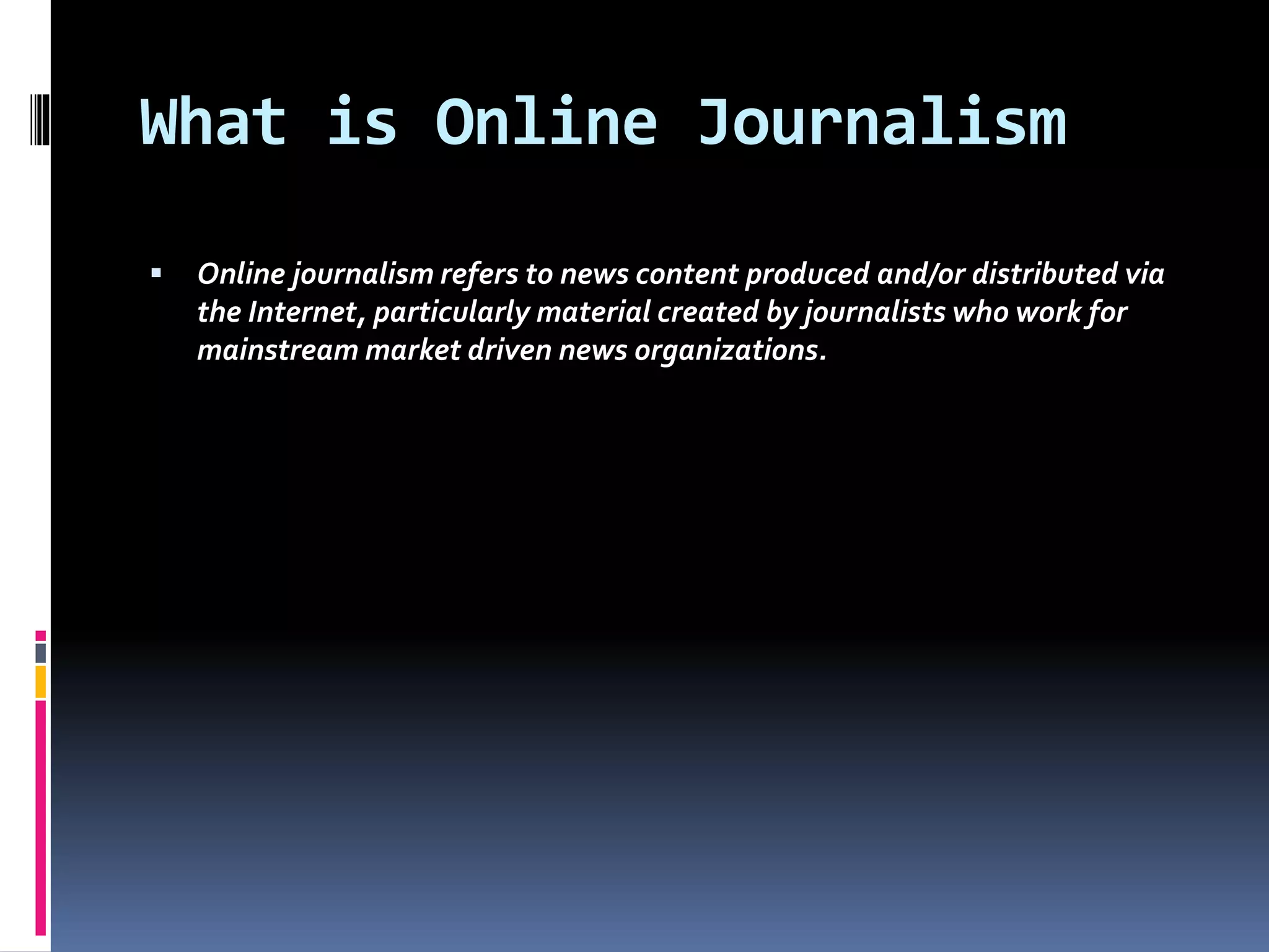 what is online journalism? | PPTX