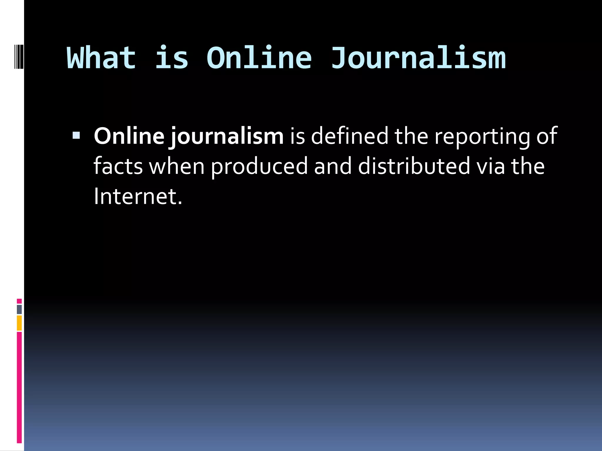 what is online journalism? | PPTX