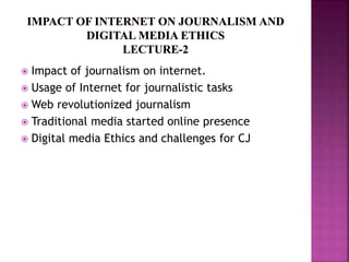 Impact of Internet on Journalism and Digital Media Ethics | PPTX