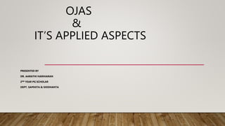 OJAS - THE VITALITY & CORE ESSENCE,AND VIGOUR FOR NOURISHMENT | PPTX