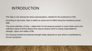 OJAS - THE VITALITY & CORE ESSENCE,AND VIGOUR FOR NOURISHMENT | PPTX