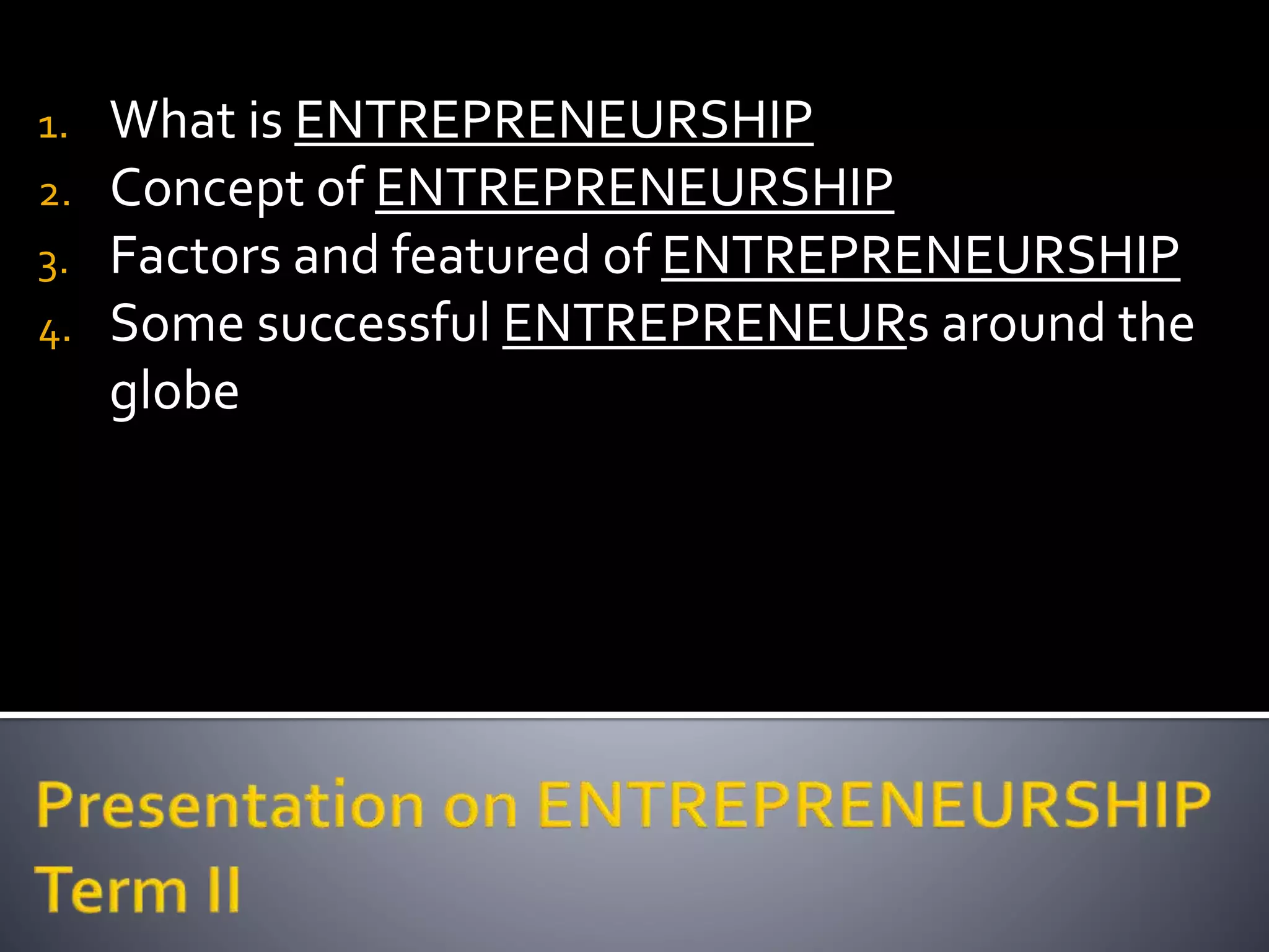 ENTREPRENEURSHIP basic ppt | PPT