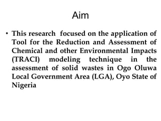 Application of TRACI modeling techniques the Environmental Impacts ...