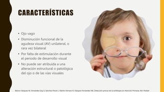 Ojo vago en pediatría/ambliopia ped.pptx