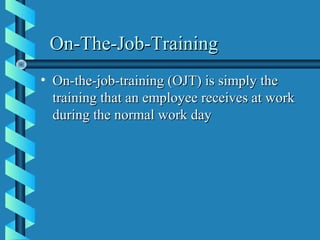 On The Job Training | PPT