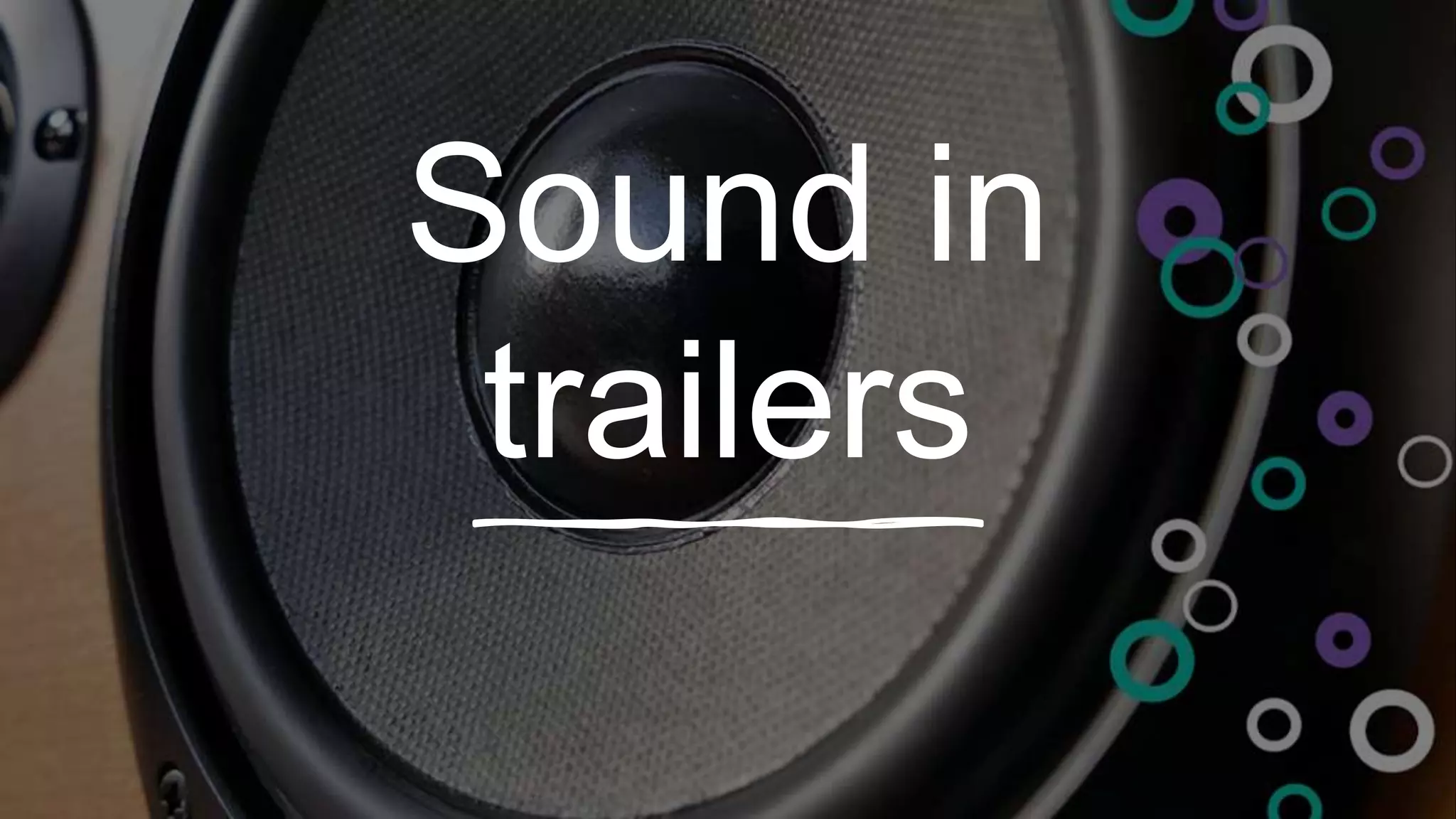 Sound in trailers | PPT