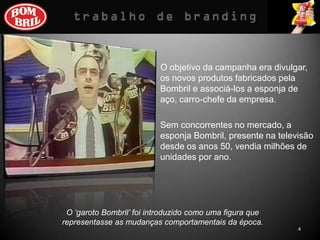 Trabalho de Branding - Bombril | PPTX