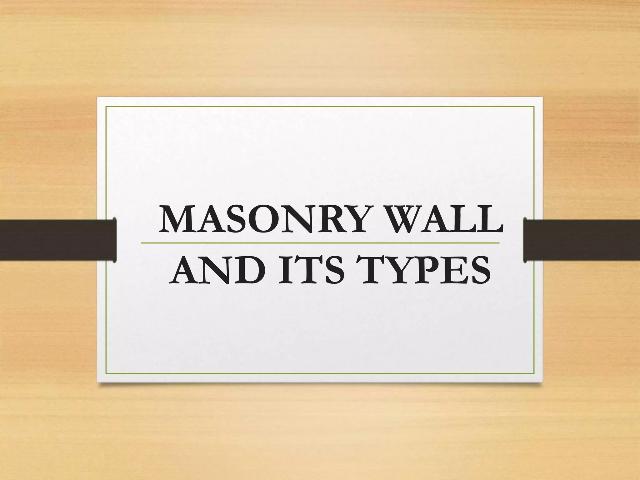 Types of masonry and its failure types | PPTX