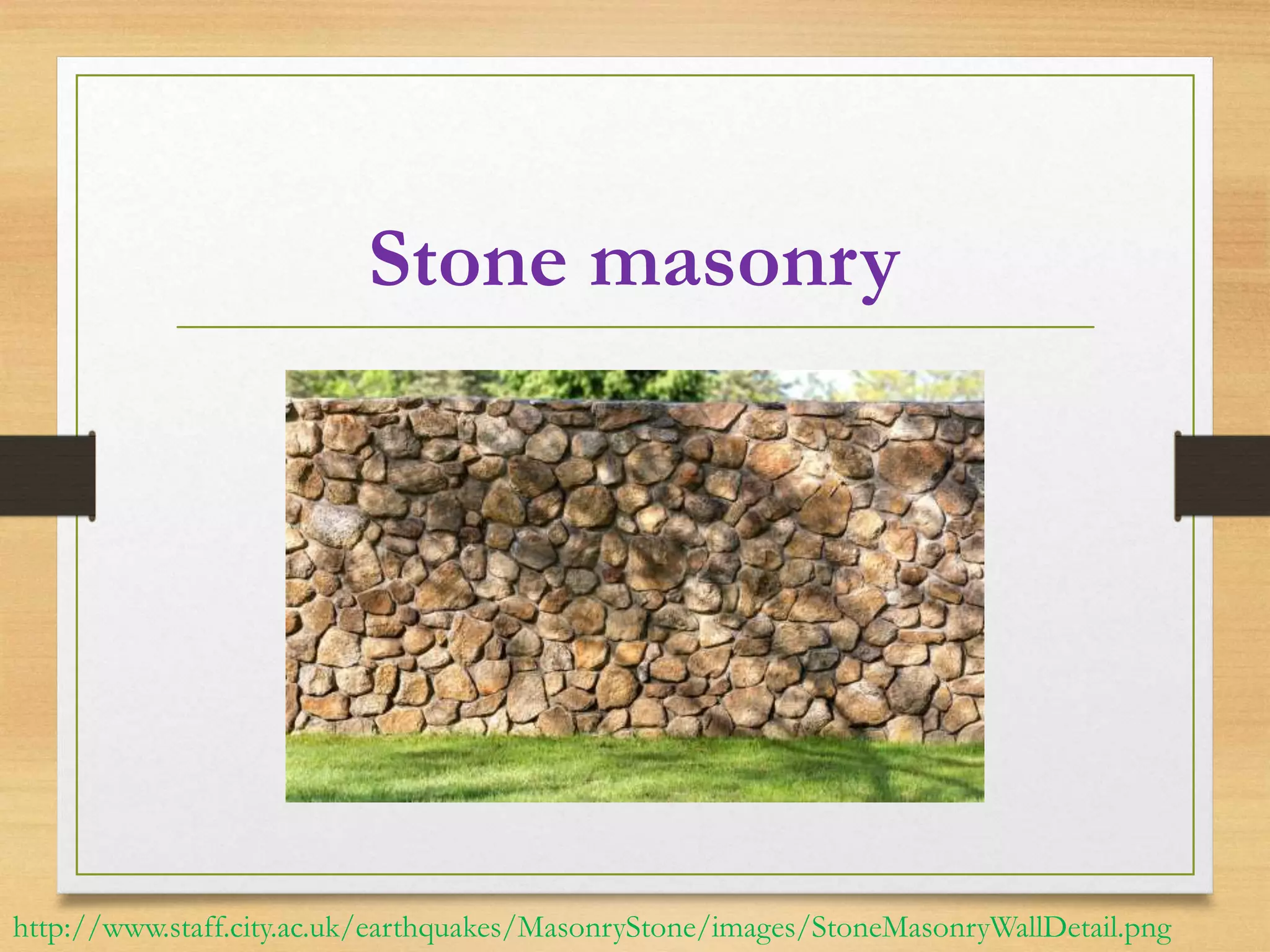 Types of masonry and its failure types | PPTX