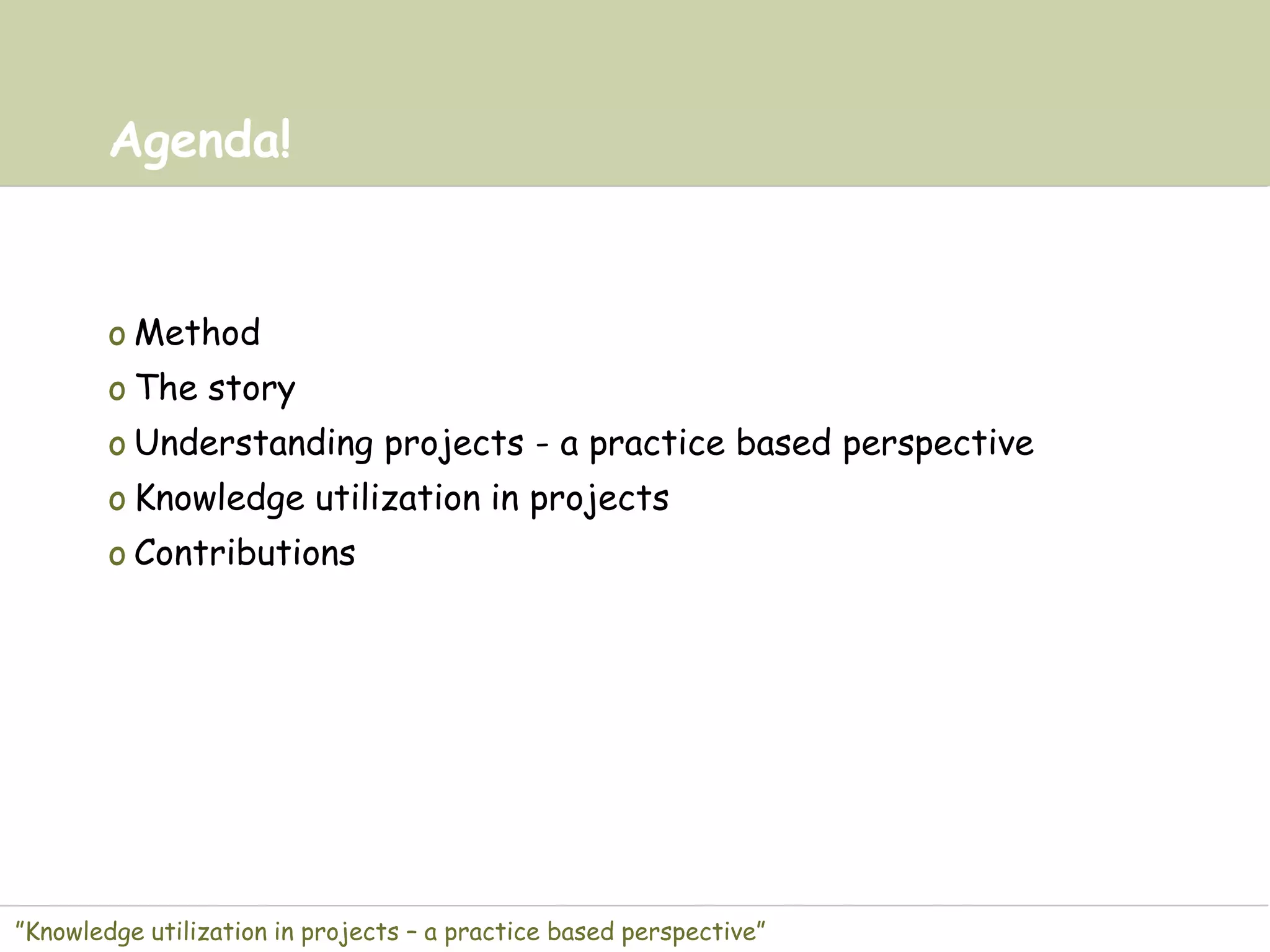 Knowledge utilization in projects – a practice based perspective | PPT