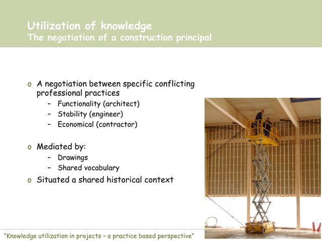 Knowledge utilization in projects – a practice based perspective | PPT