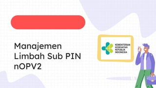 OK Manajemen Limbah Medis Sub PIN.pptx
