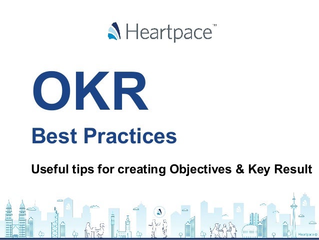 OKR Best Practices Useful Tips For Creating Objectives Key Result OKR Best Practices Useful Tips For Creating Objectives Key Result
