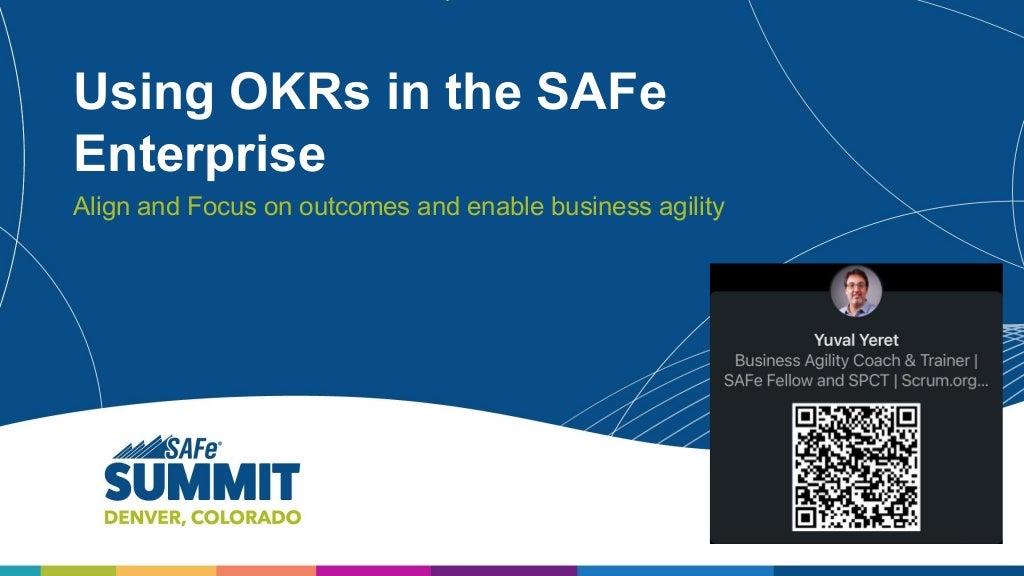 OKRs for SAFe Summit 2022 - 20220705.pdf