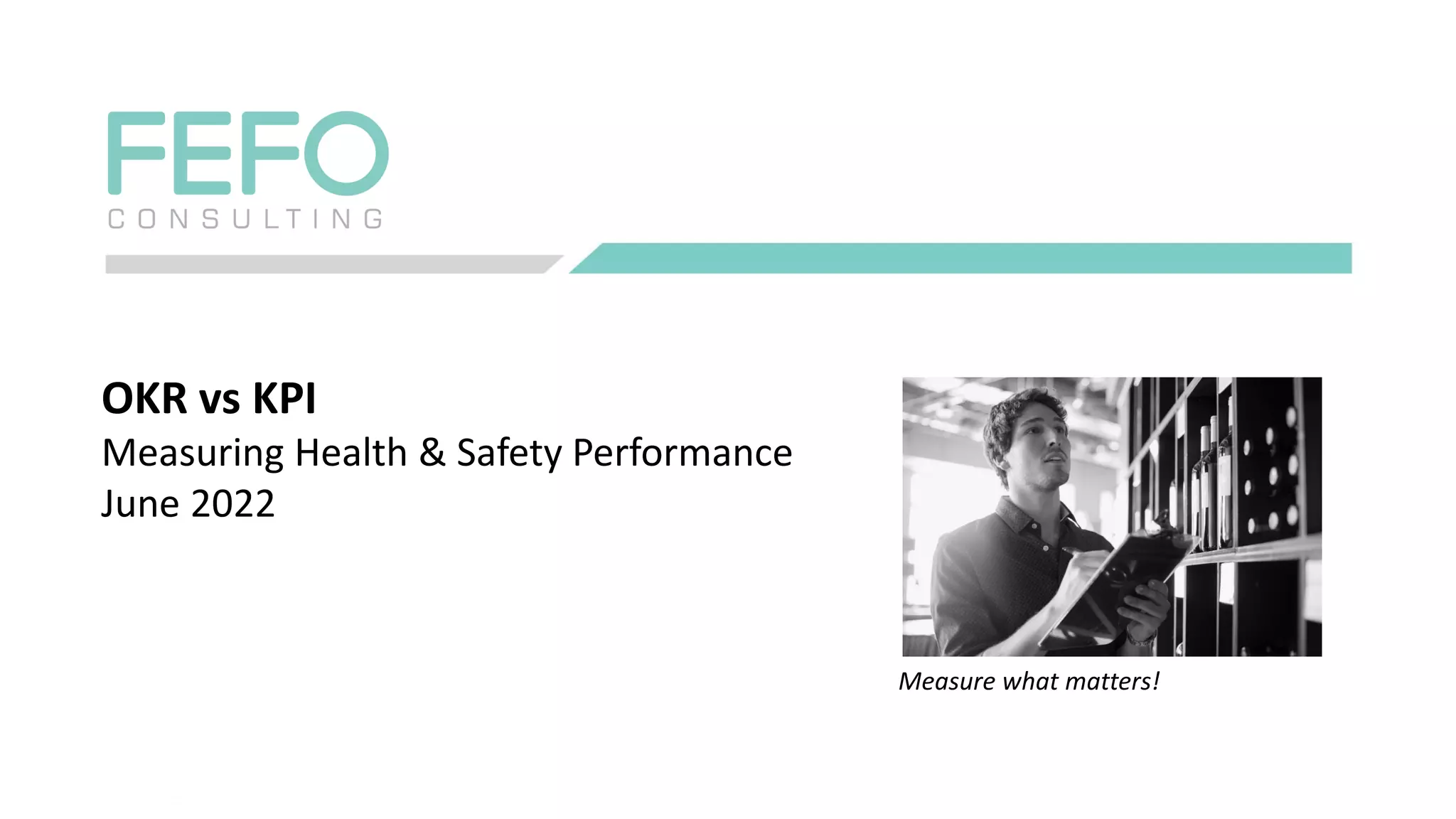 Webinar – OKR vs KPI: Measuring Health and Safety Metrics that Matter ...
