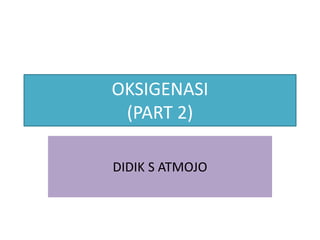 OKSIGENASI (2).ppt