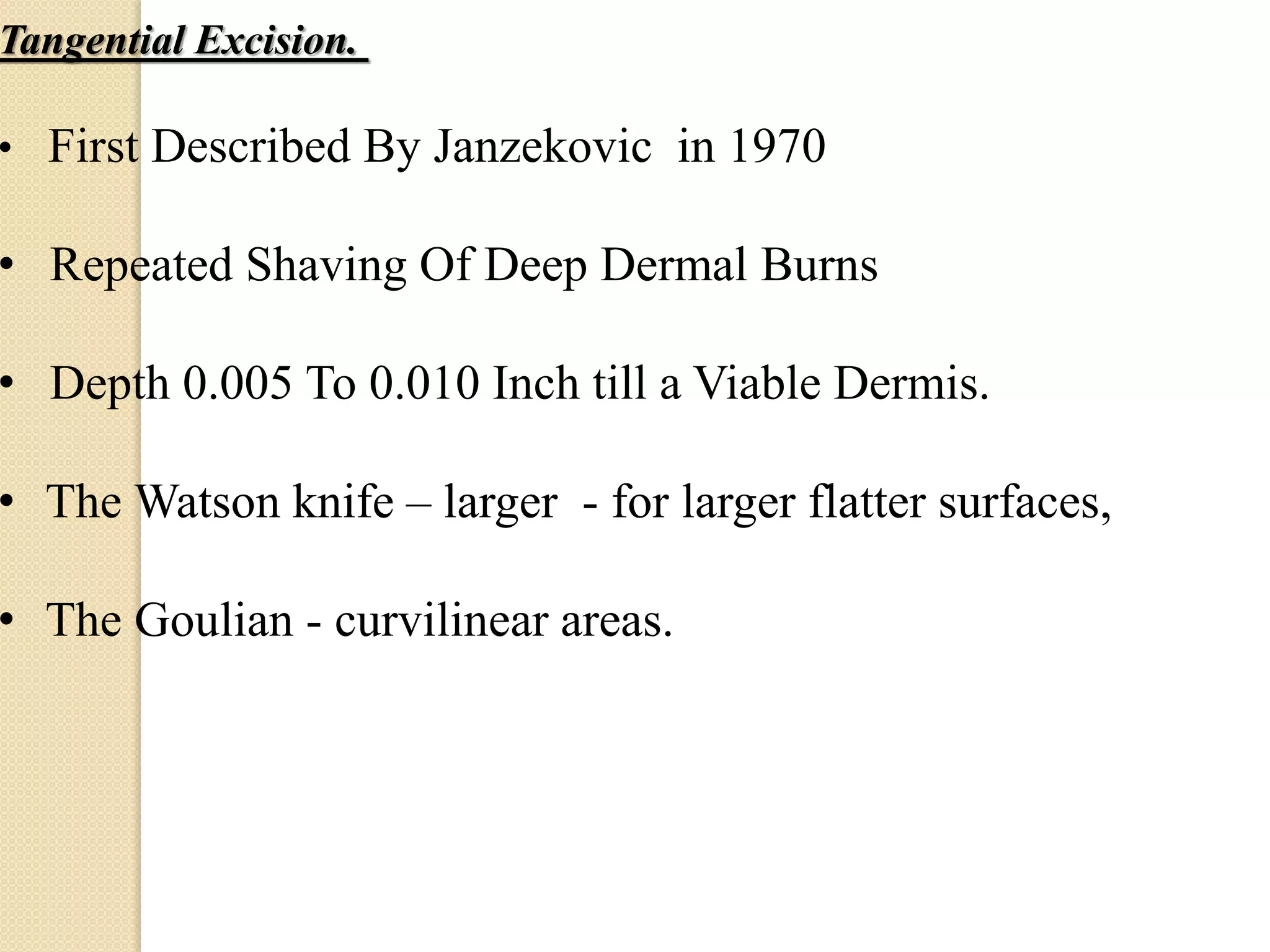 Ok's operative techniques inn burn management | PPTX