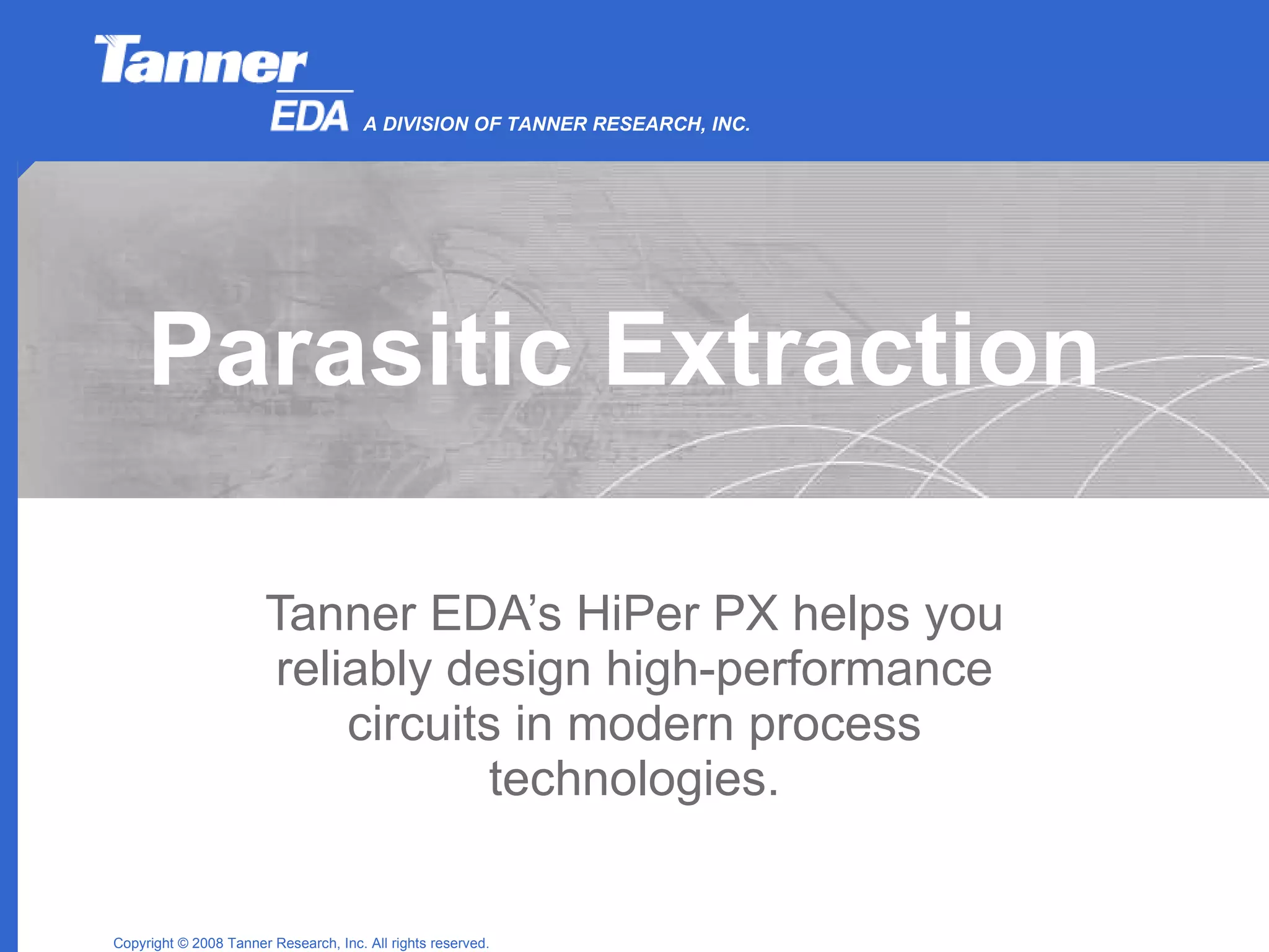 Parasitic Extraction Product from Tanner EDA | PPT
