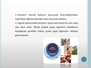 OKULDA SİBER ZORBALIK VE MEDYA OKURYAZARLIĞI EĞİTİMİ | PPTX