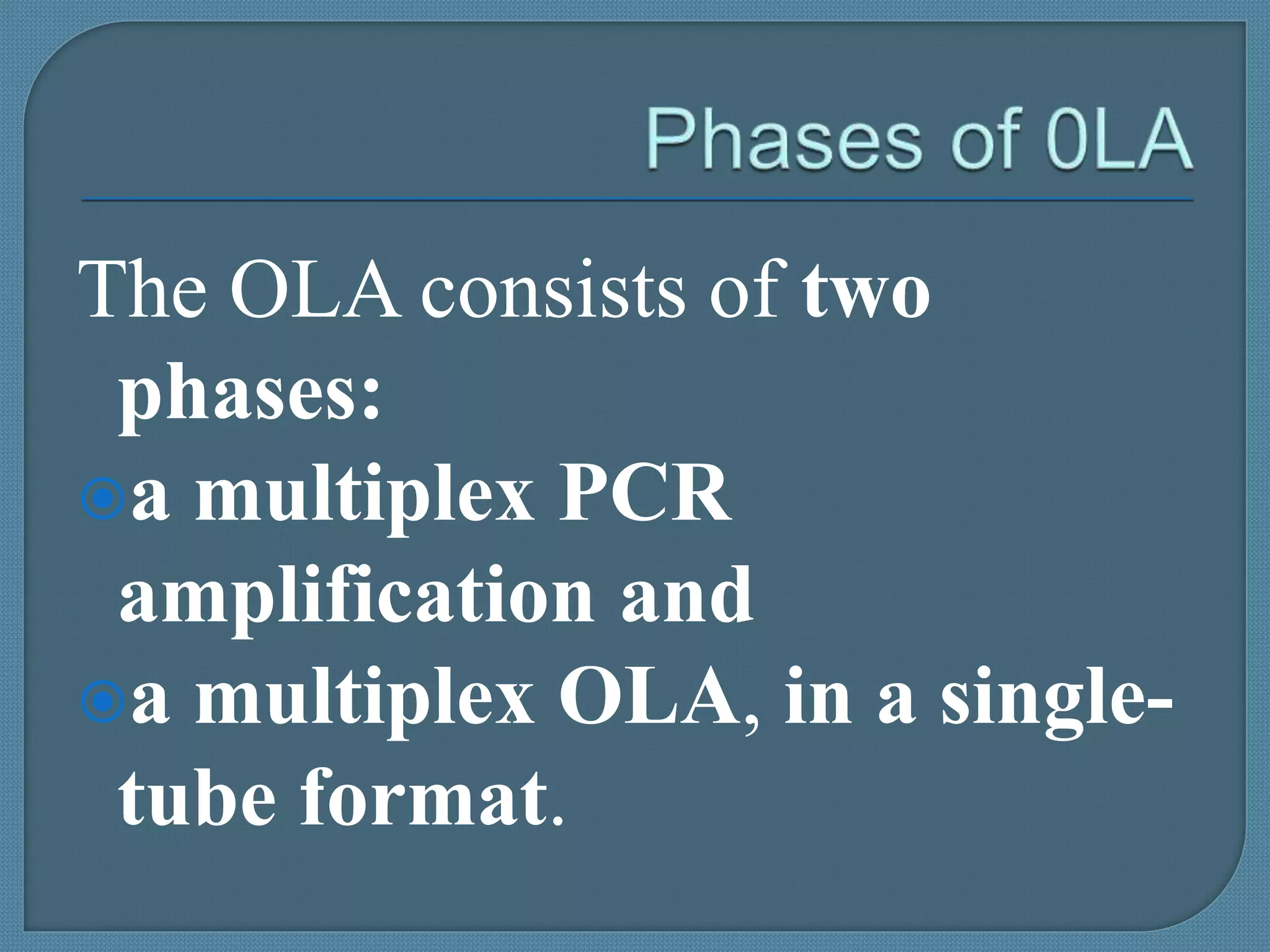 Oligonucleotide ligation assay | PPTX