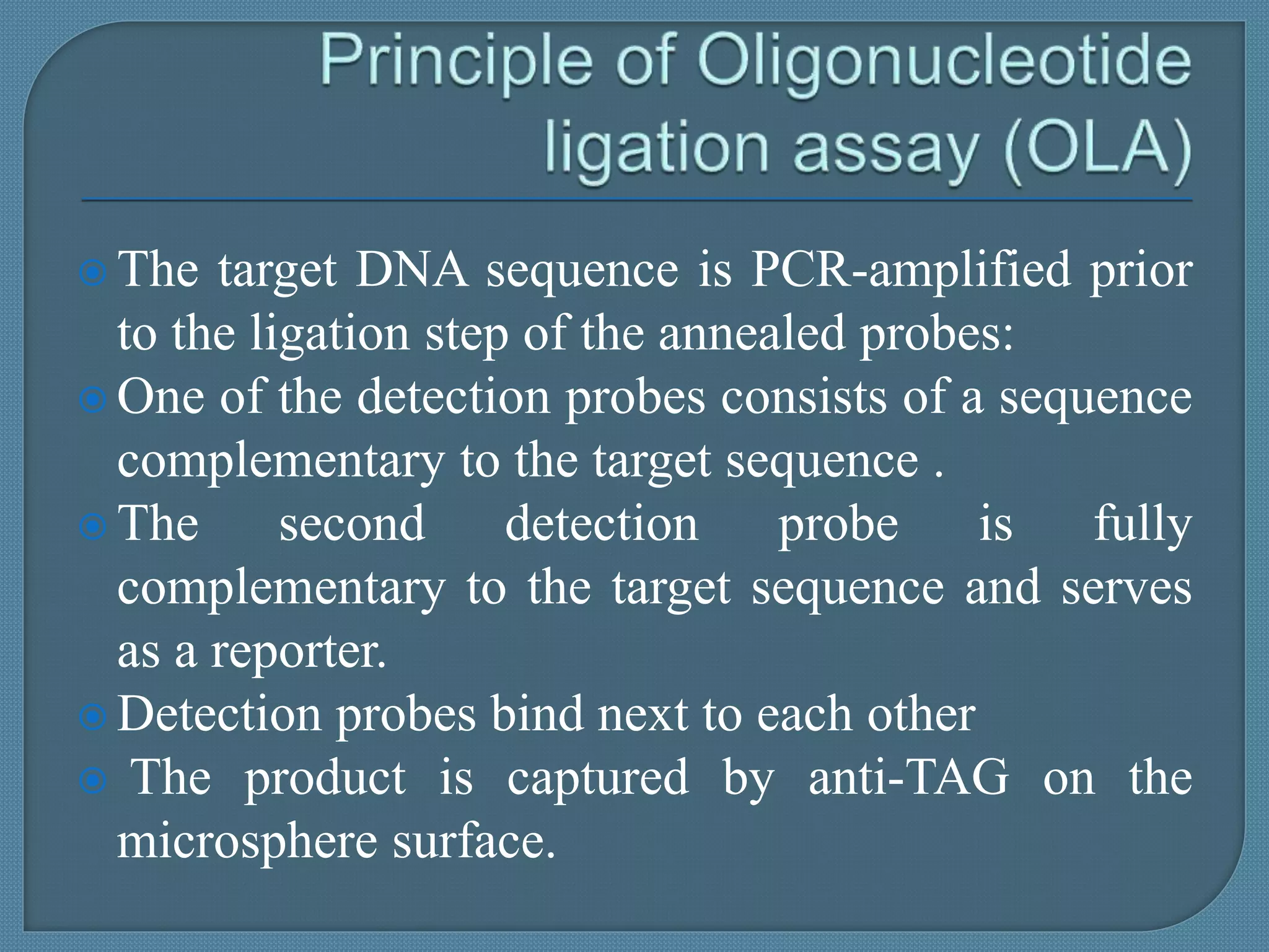 Oligonucleotide ligation assay | PPTX
