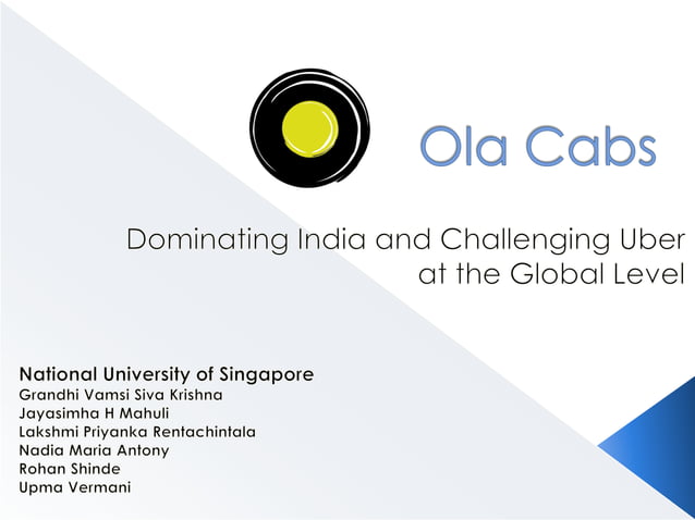 Ola Cabs: Dominating India and Challenging Uber at Global Level | PPT