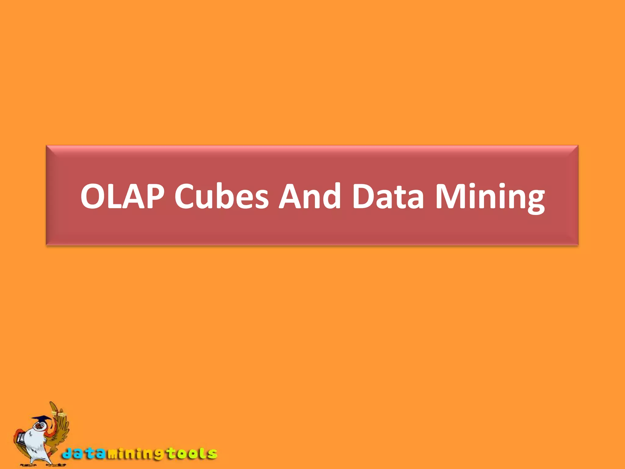 MS SQL SERVER: Olap cubes and data mining | PPT