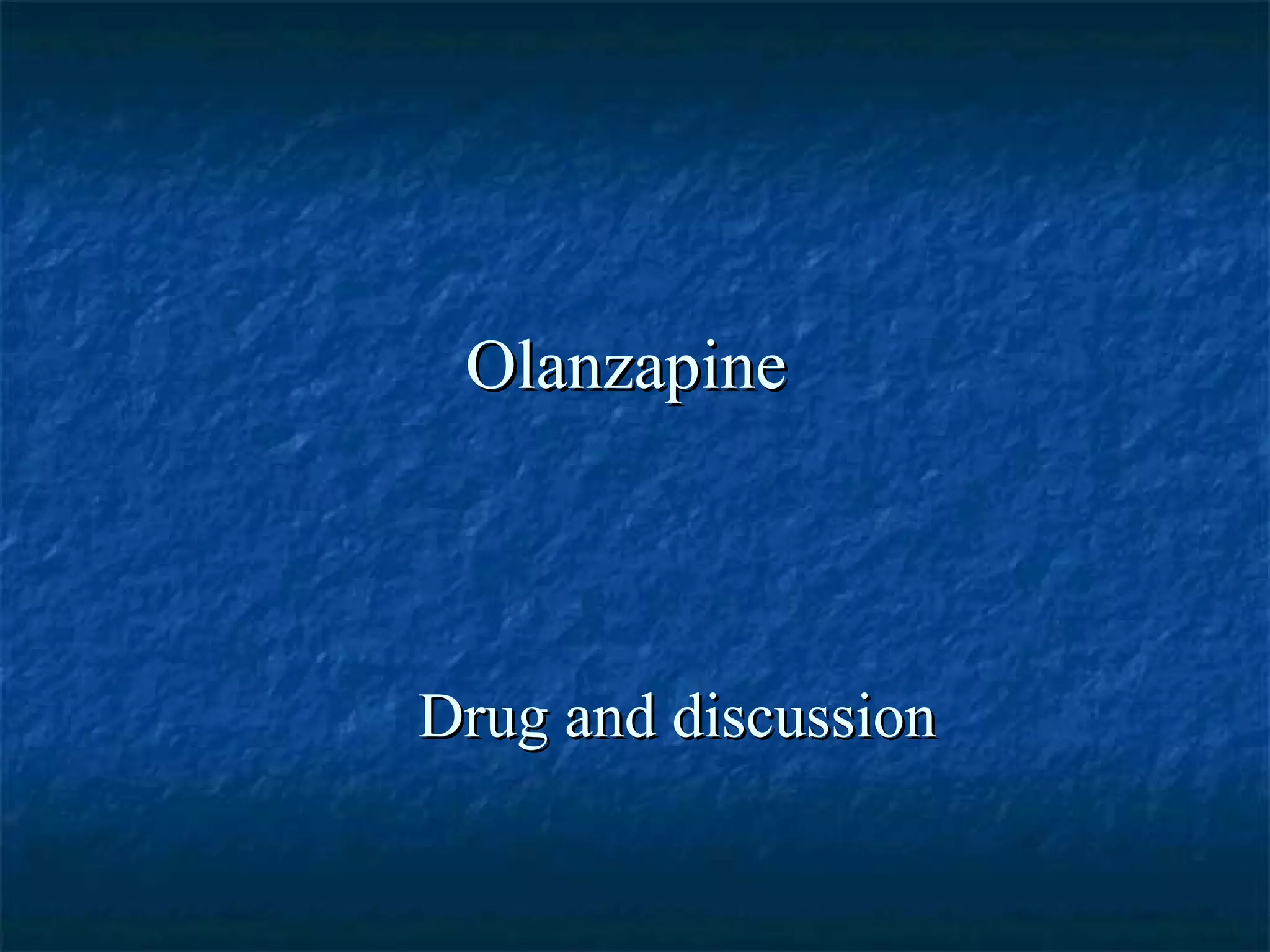 Olazapine | PPT