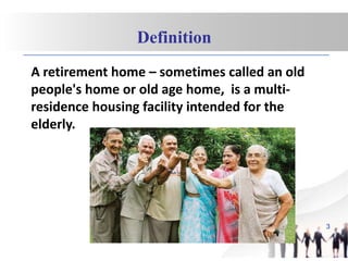 old-age-home (community health nursing -2 | PPTX
