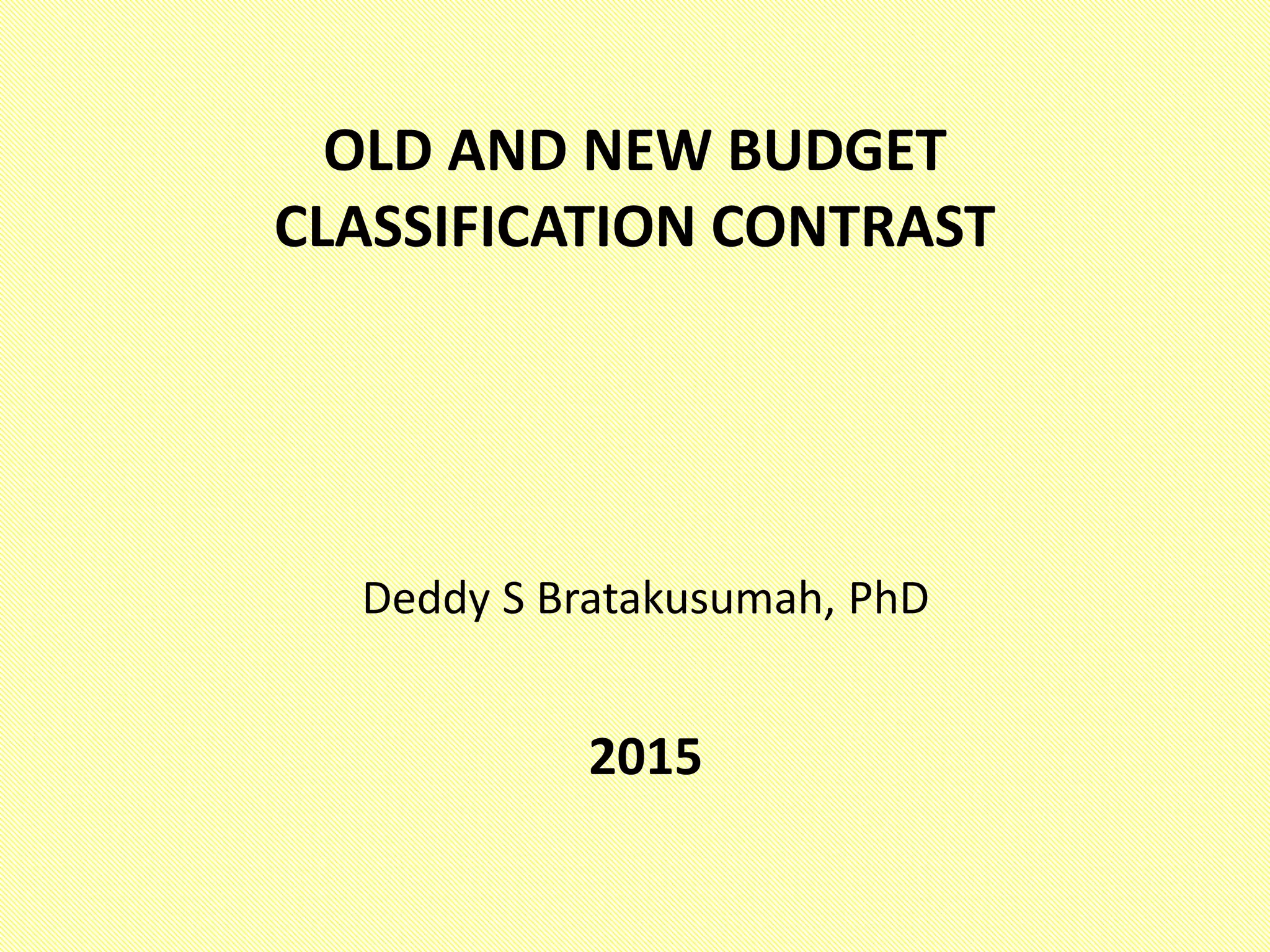 Old and new budget classification | PPT