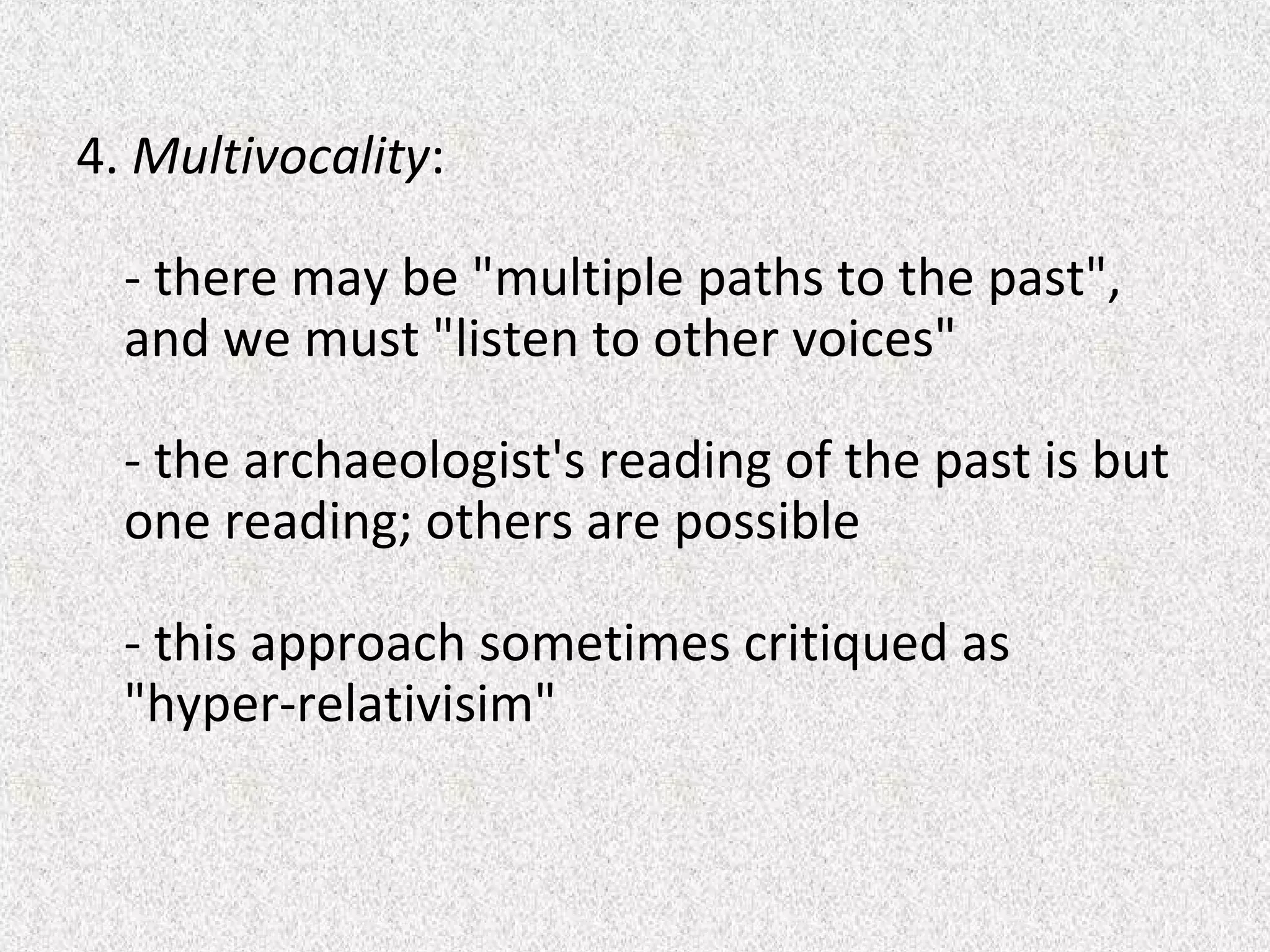 Old archaeology, processual archaeology and post processual archaelogy ...