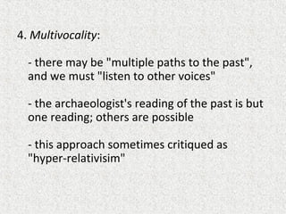 Old archaeology, processual archaeology and post processual archaelogy ...