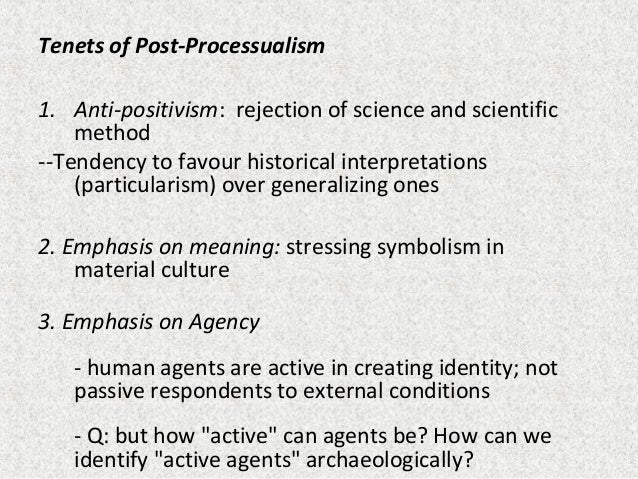 Old archaeology, processual archaeology and post processual archaelogy