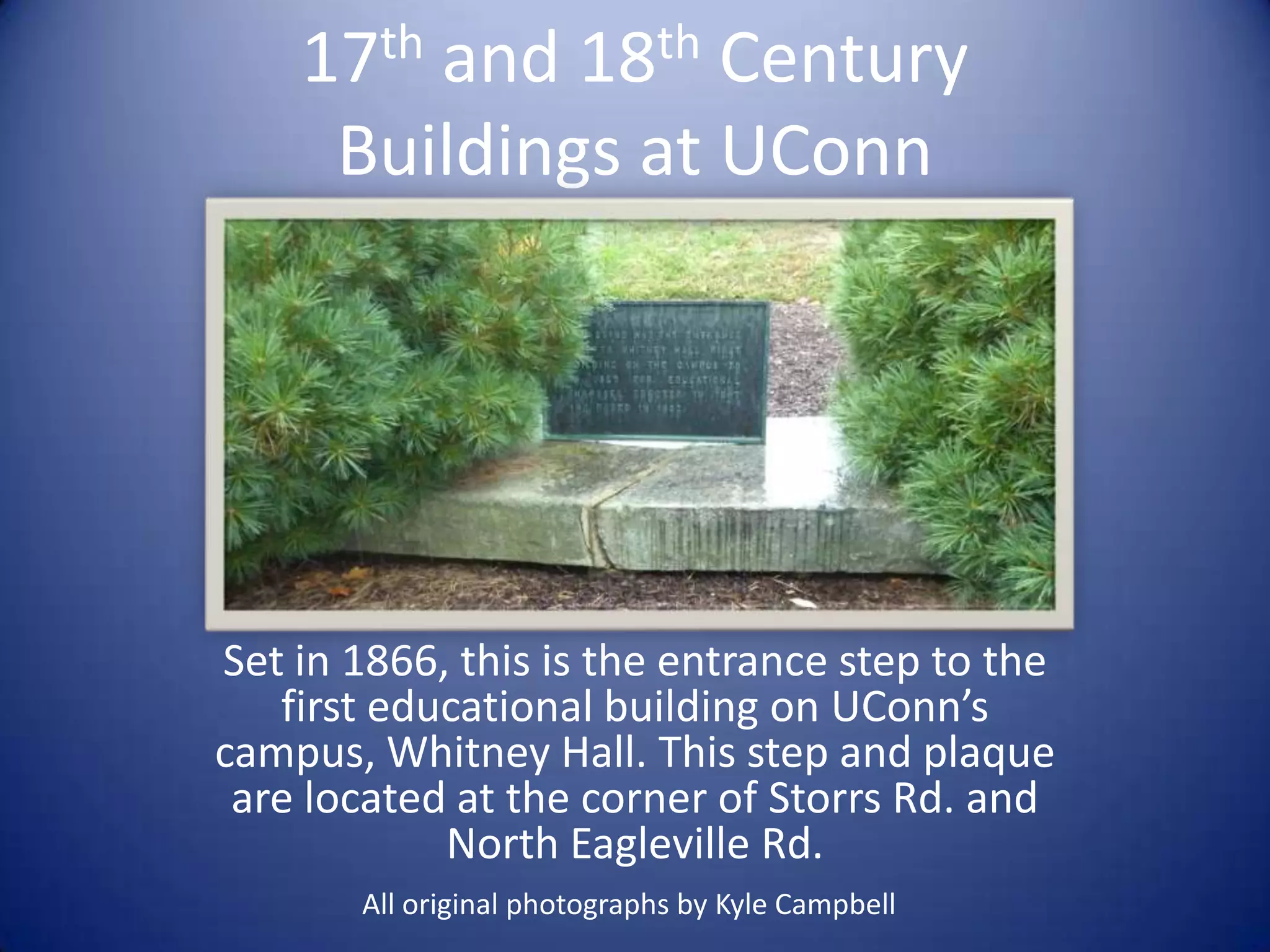 17th and 18th Century Buildings at UConn | PPTX