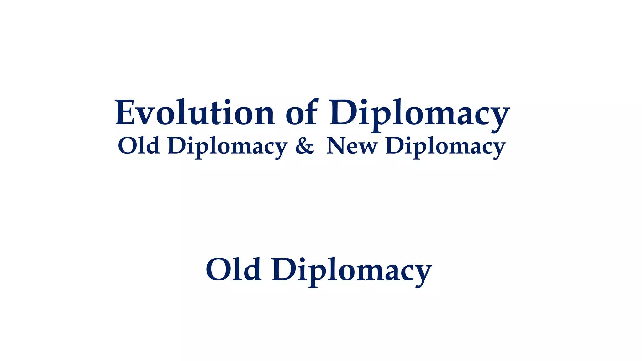 Old Diplomacy .pptx