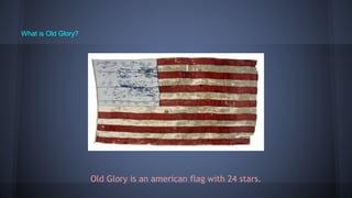 Old glory | PPT