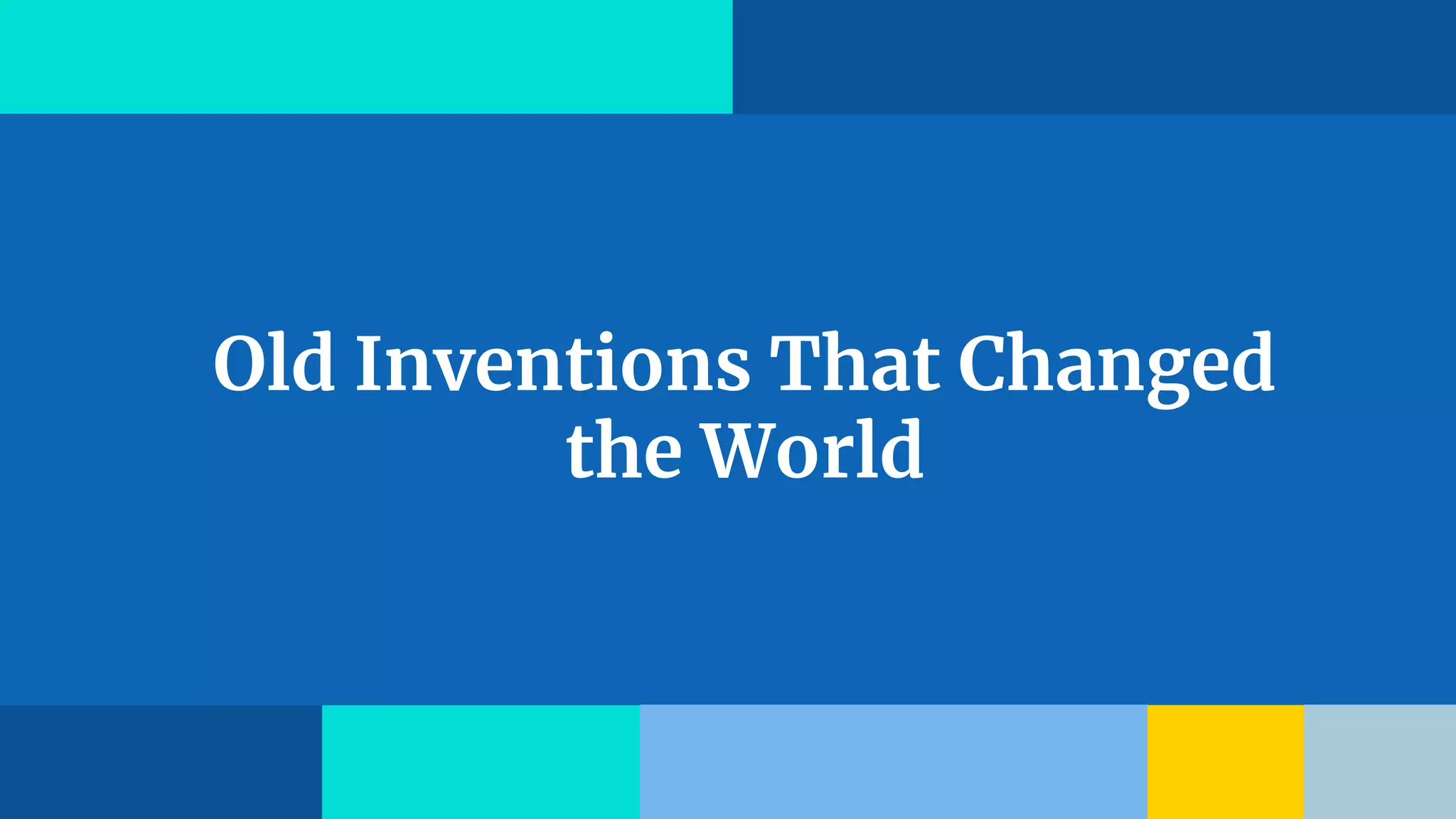 Old inventions that changed the world | PPTX