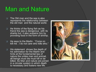 Thematic concern in theOld man and the sea | PPTX