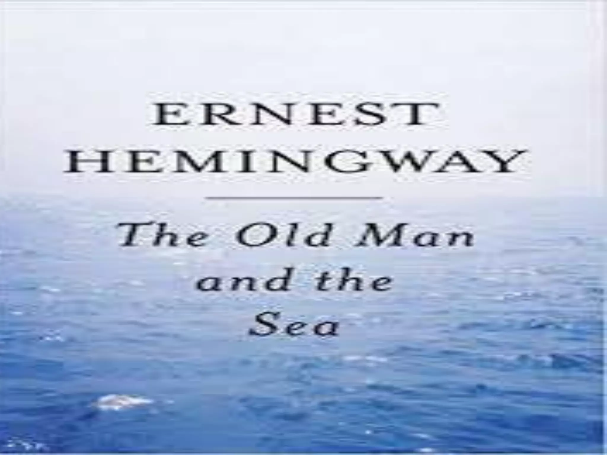 Old man and sea presentation | PPTX