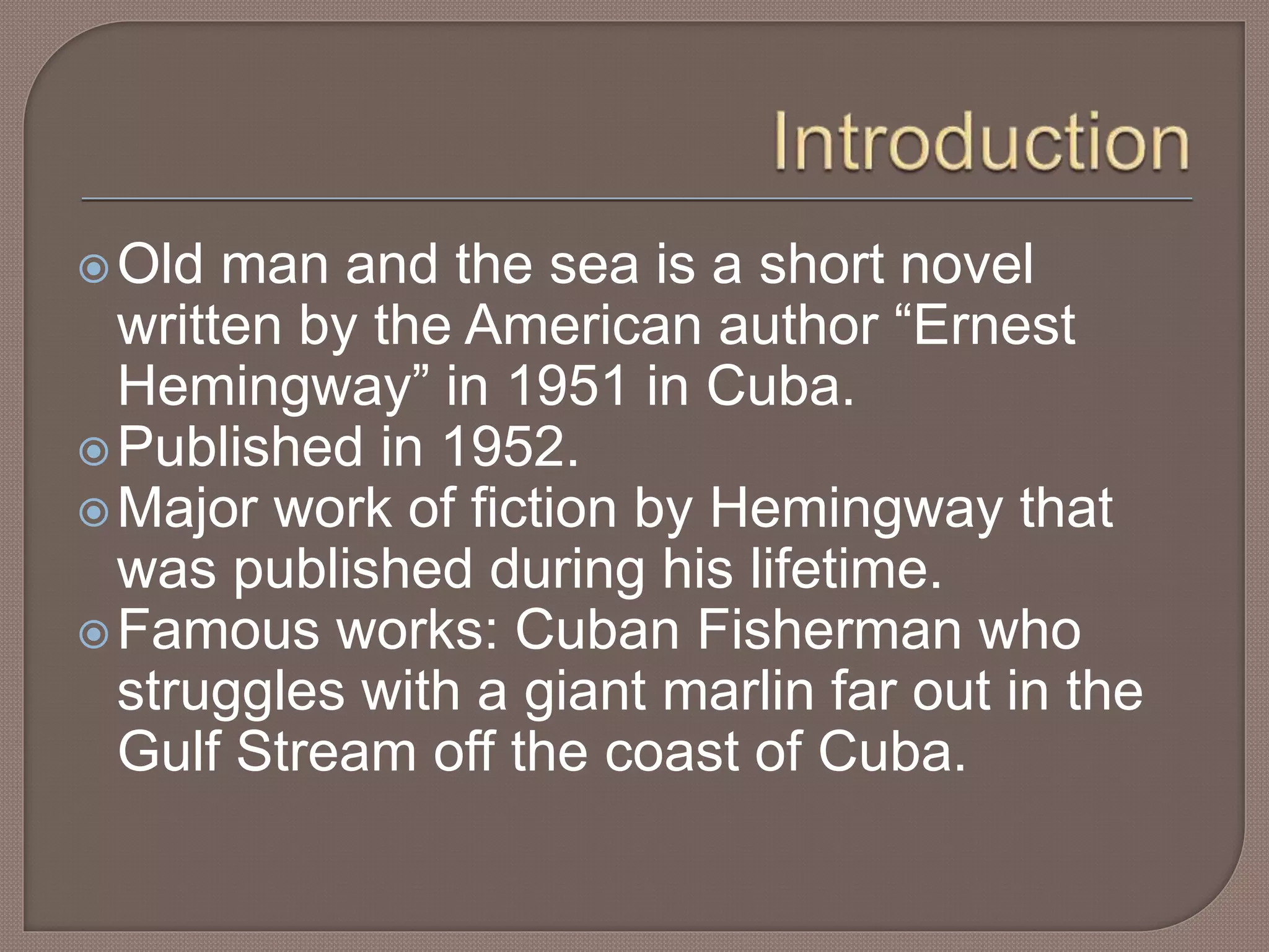 Old man and sea presentation | PPTX