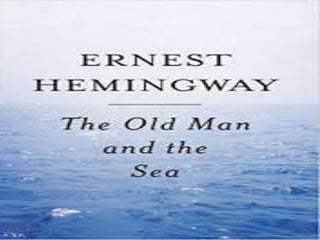 Old man and sea presentation | PPTX