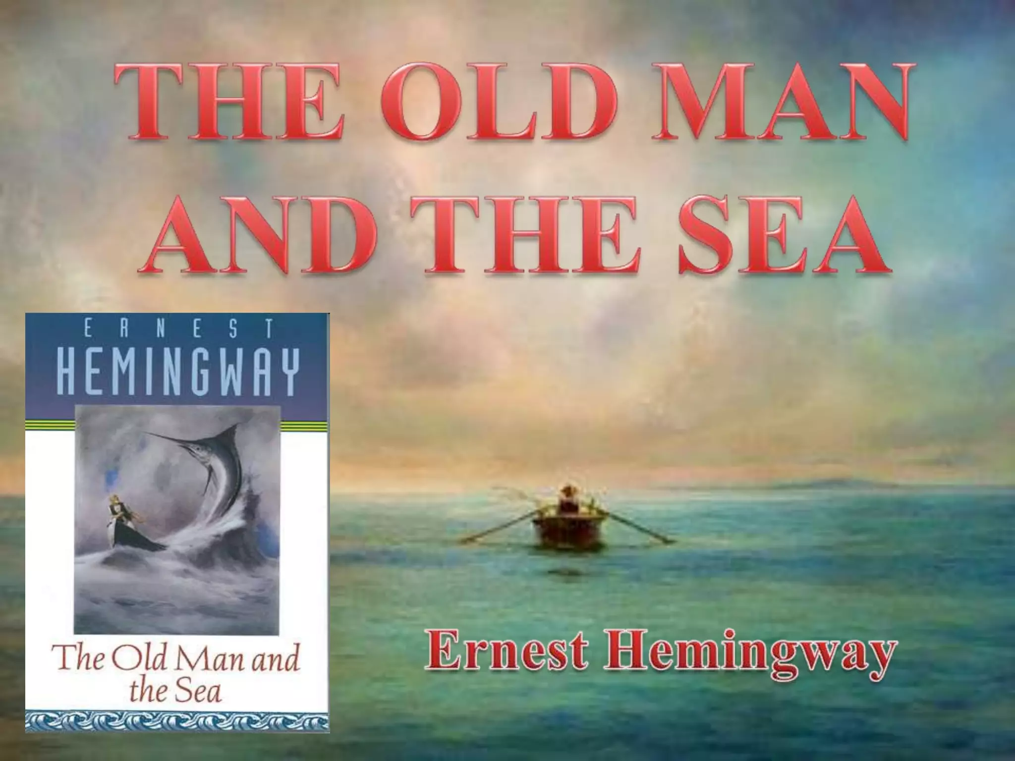 Old man and the sea | PPTX