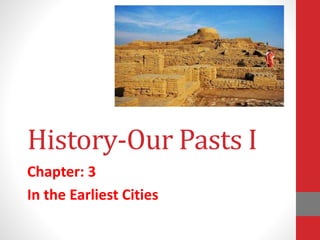 Social Science -Earliest cities HISTORY GRADE 6 | PPTX