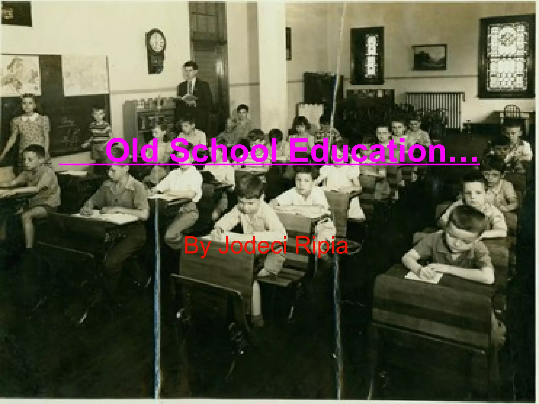 Old school education presentation | PPT