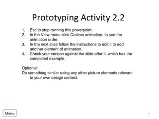 OLDSMOOC Week 5 Activity 2.2: Simple prototyping techniques. Diana ...