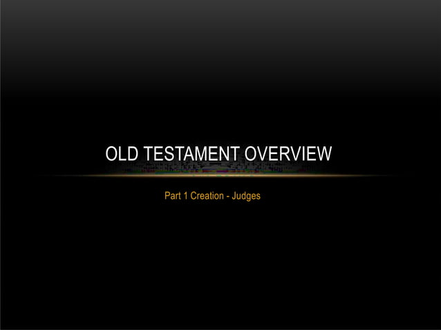 Old Testame Overview | PPT