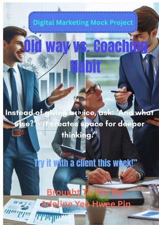 Digital Marketing Mock Project - Old Way Vs Coaching Habit | PDF