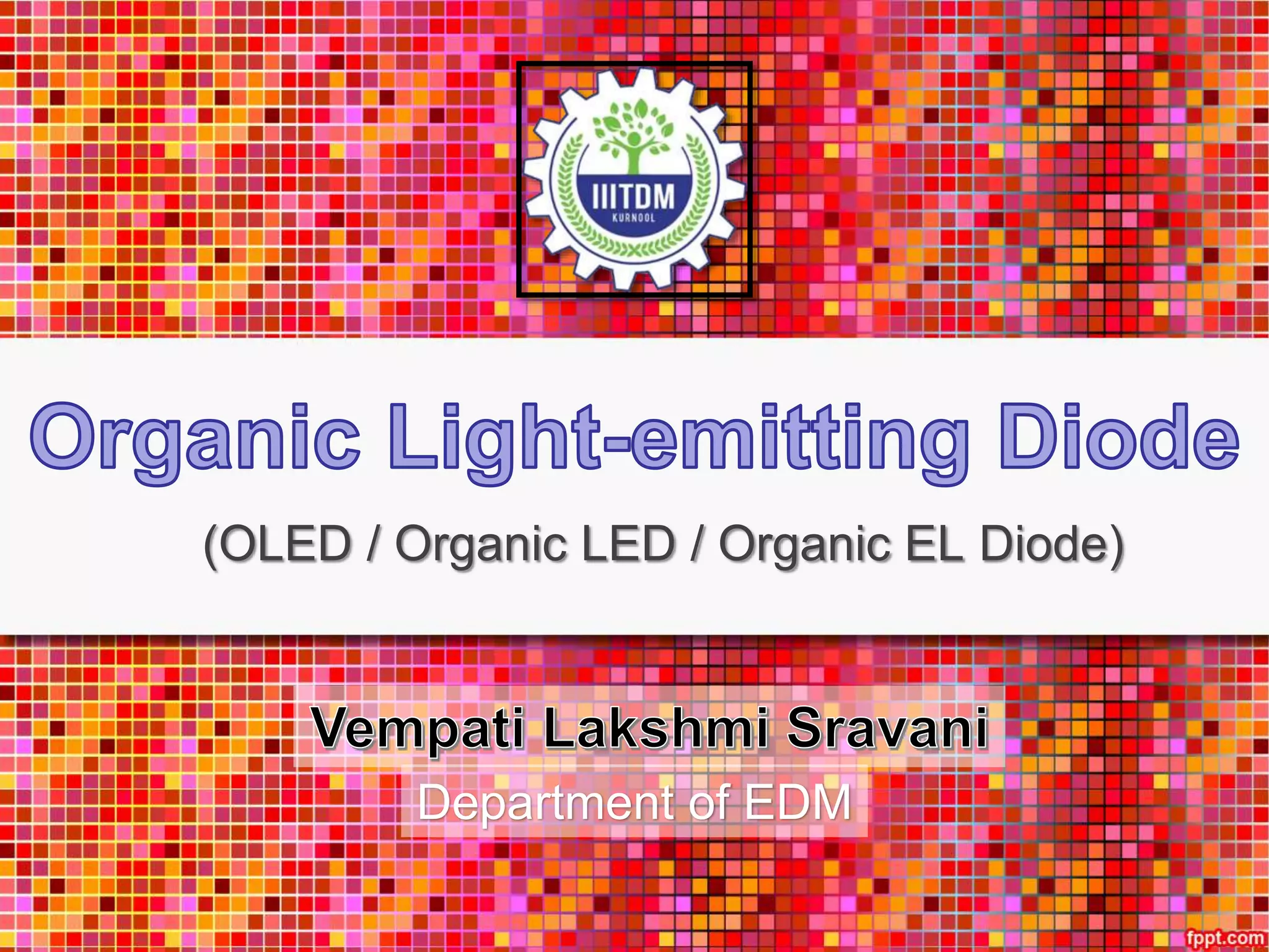 Organic Light Emitting Diode | PPT